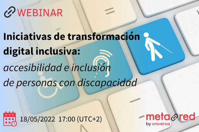 Iniciativas de transformación digital inclusiva: accesibilidad e ...
