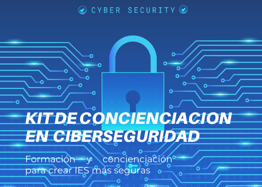 Kit de Concienciación en Ciberseguridad: Formación y concienciación ...